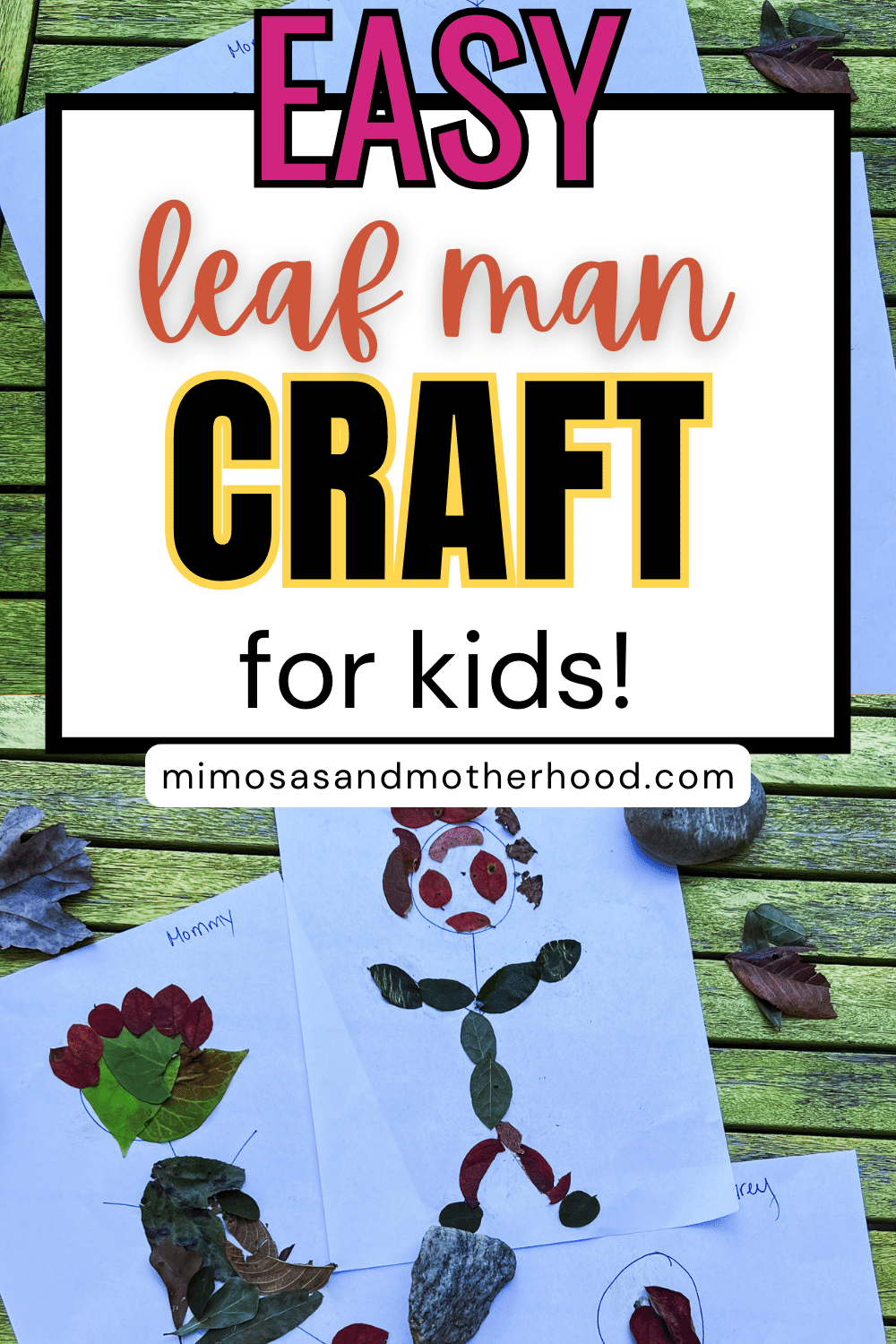 Leaf Man Craft for Kids - Mimosas & Motherhood