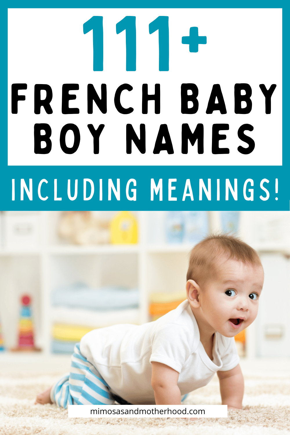 111 French Boy Names and Their Meanings - Mimosas & Motherhood