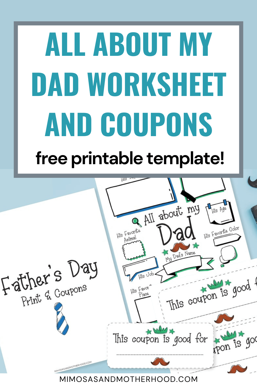 All About My Dad Printable and Coupons - Mimosas & Motherhood