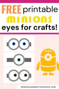Free Printable Minion Eyes - Mimosas & Motherhood