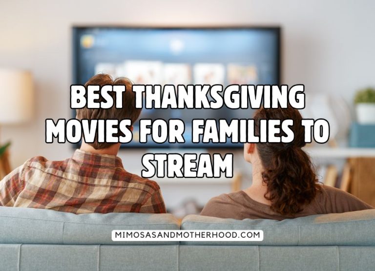 Best Thanksgiving Movies for Families to Stream - Mimosas & Motherhood