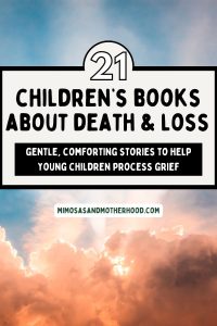 21 Children’s Books About Death: Gentle Stories for Kids Navigating ...